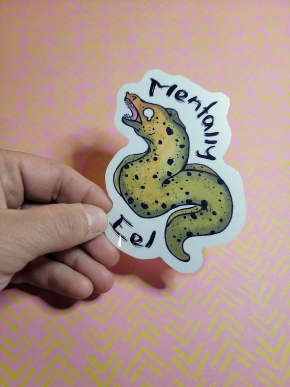 Mentally Eel Sticker - Etsy