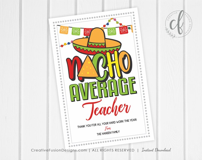 EDITABLE Nacho Average Teacher Thank You Tags | Teacher Appreciation ...