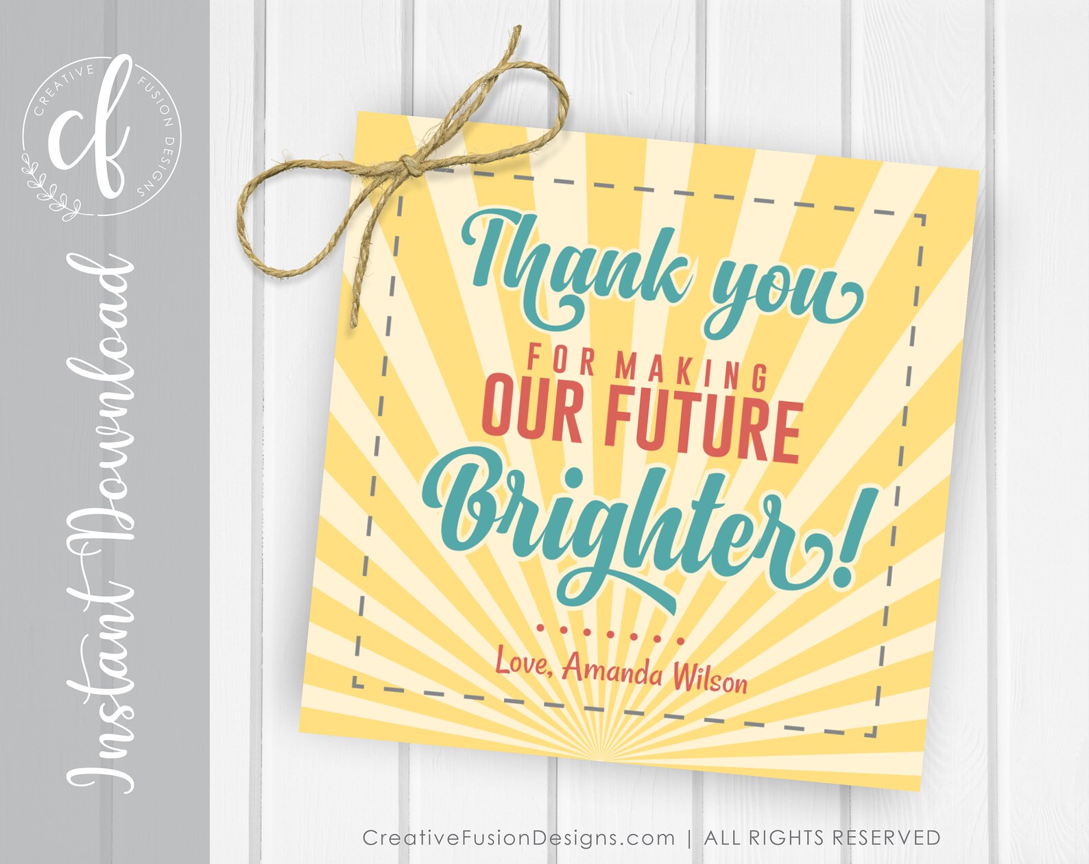 Teacher Appreciation Gift Tag, Bright Future Sunshine Tag, Editable ...
