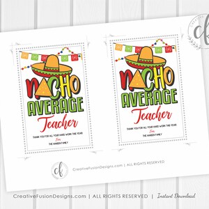Teacher Appreciation Gift, Nacho Average Teacher Gift Tag Printable ...