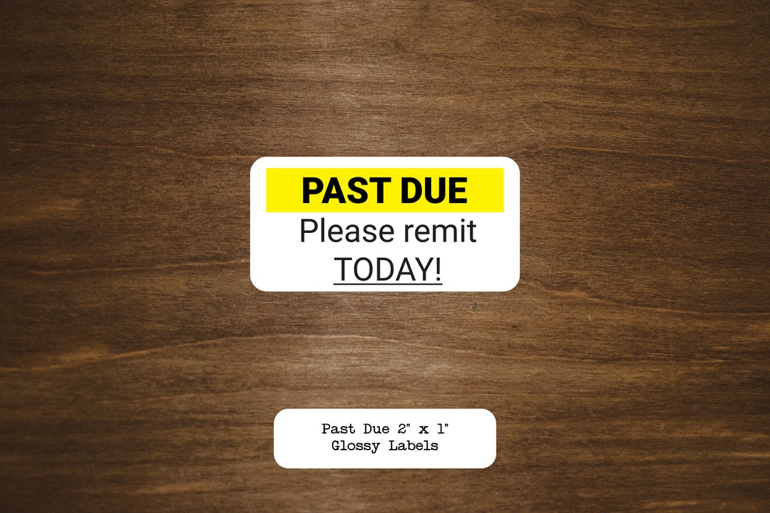 Past Due Labels for Billing and Invoices | Reminder Labels, Billing ...