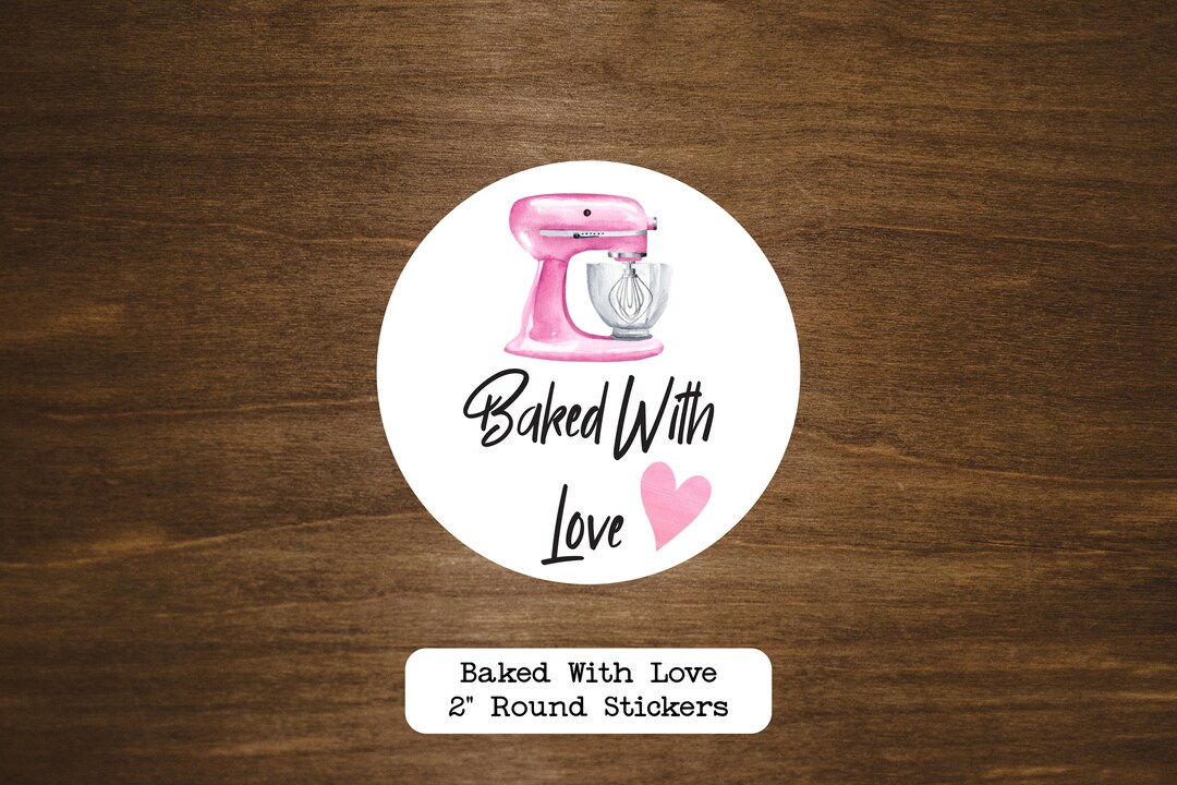 Baked With Love Round Stickers | Baking Labels | Small Business Labels ...