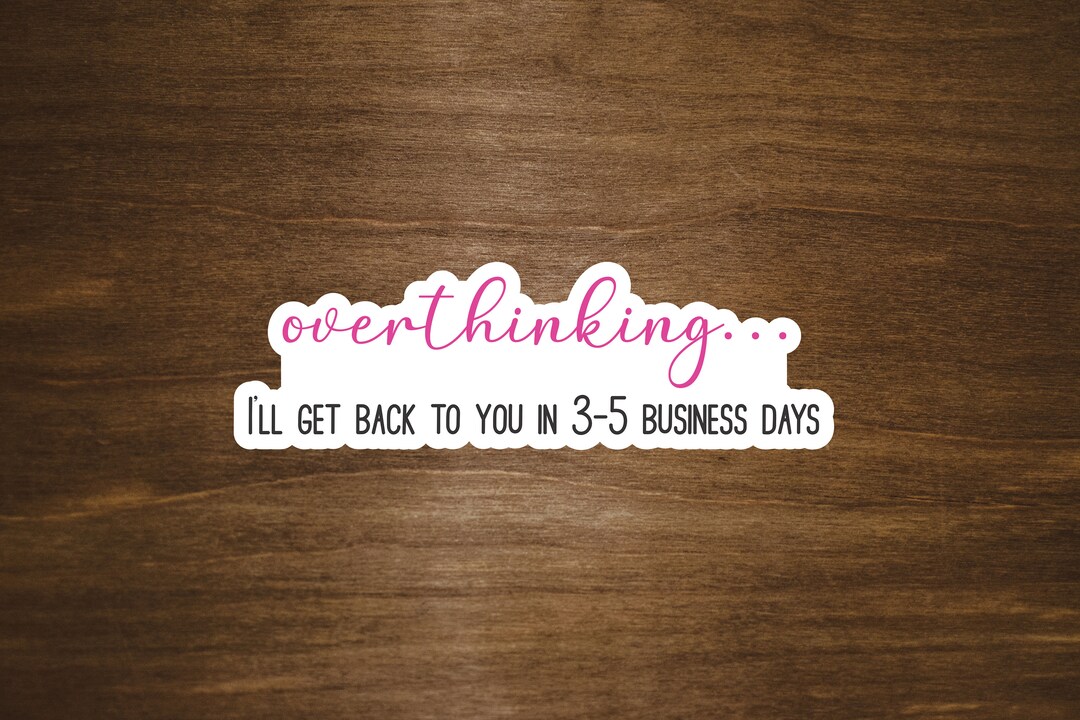Overthinking Text Sticker for Laptops, Tumblers, Tablets, Journals ...