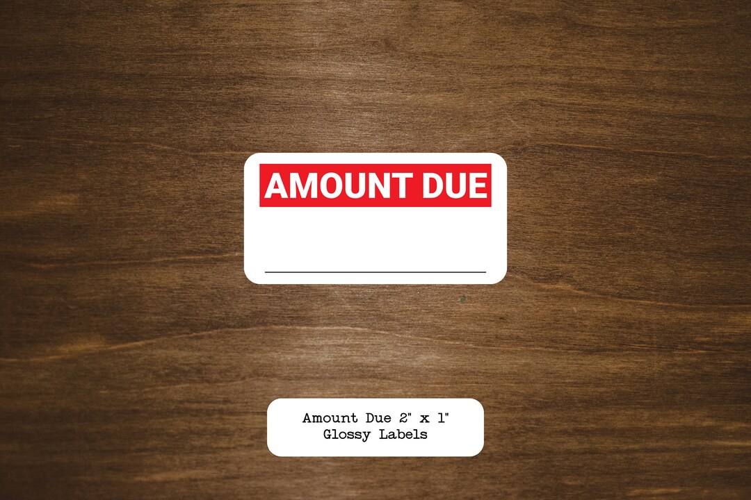 Amount Due Labels With Area to Write A Price | Reminder Labels, Billing ...