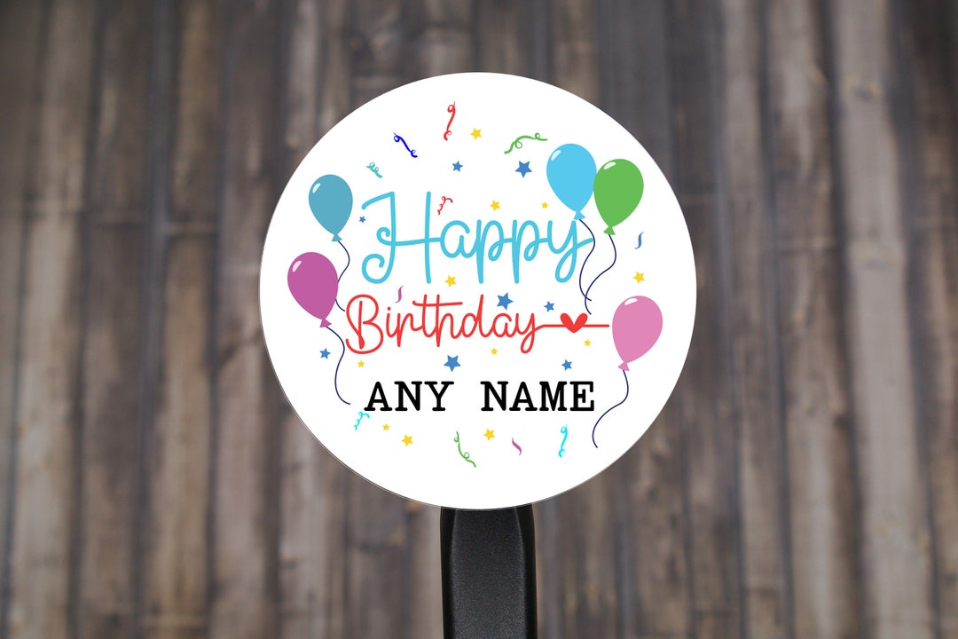 Custom Happy Birthday Round Stickers | Personalize With Any Name or ...