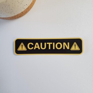 Caution Vinyl Sticker Die Cut, Glossy, Vinyl Warning Stickers Style B ...