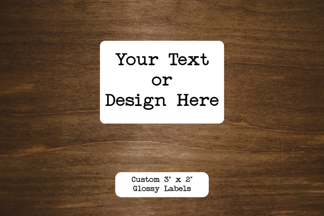 Custom 3 X 2 Sticker Labels From Your Design or Any Text Personalized ...