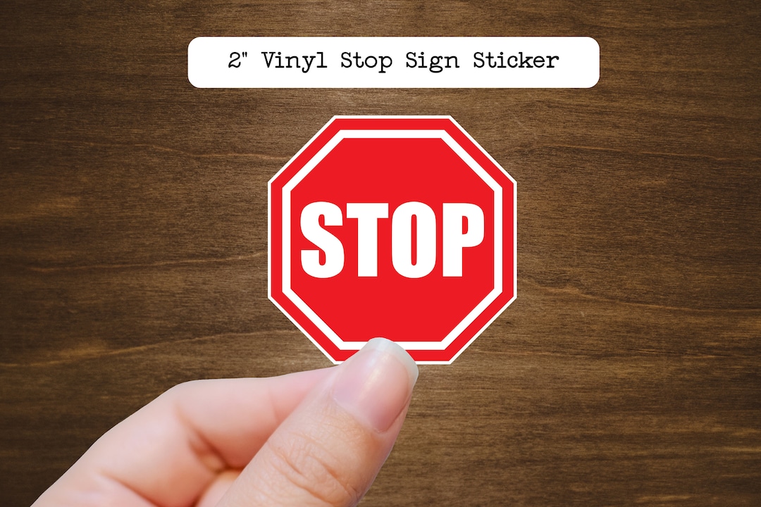 Stop Sign Vinyl Sticker Die Cut, Glossy, Vinyl 2 Sticker - Etsy