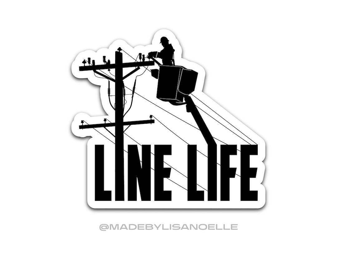 Line Life Sticker - Line Truck Sticker, Power Lineman, Hard Hat Decal ...