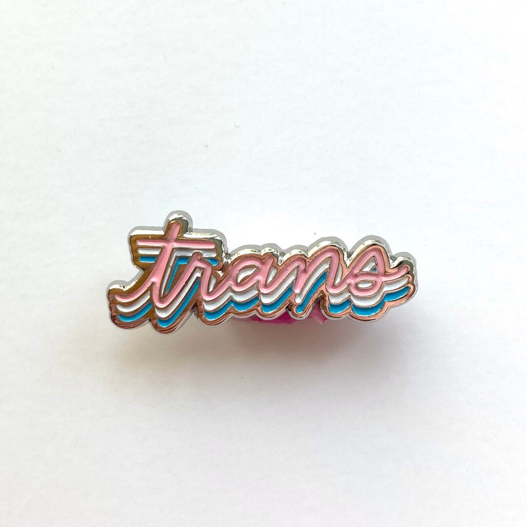 Pin! Trans | One and a Half Inch Enamel Pin | Soft Enamel - Etsy