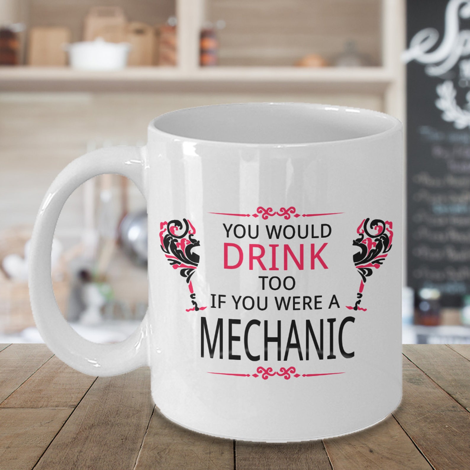Mechanic Mug: "you Would Drink Too If You Were A Mechanic"; Handmade ...