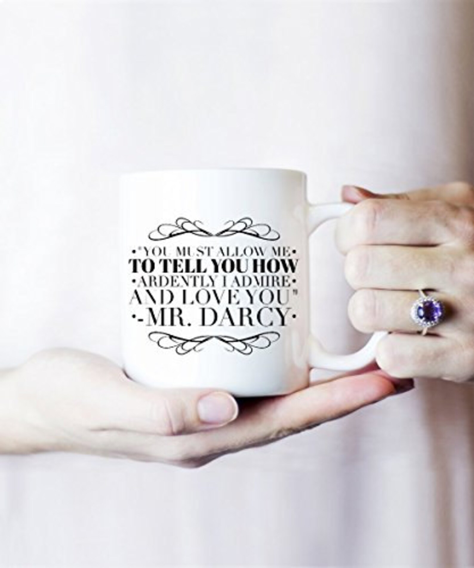 Mr. Darcy Mug- Famous Pride and Prejudice Quotes: "you Must Allow Me to ...