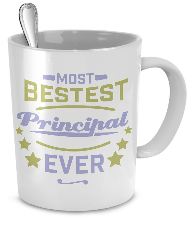 Best Principal Coffee Mug Principal Mug Coffee: most Bestest Principal ...