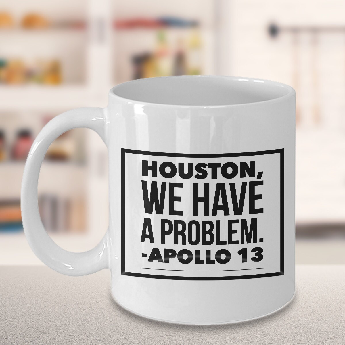 Apollo 13 Mug: "houston, We Have A Problem."; Mug Handmade Coffee Cup ...
