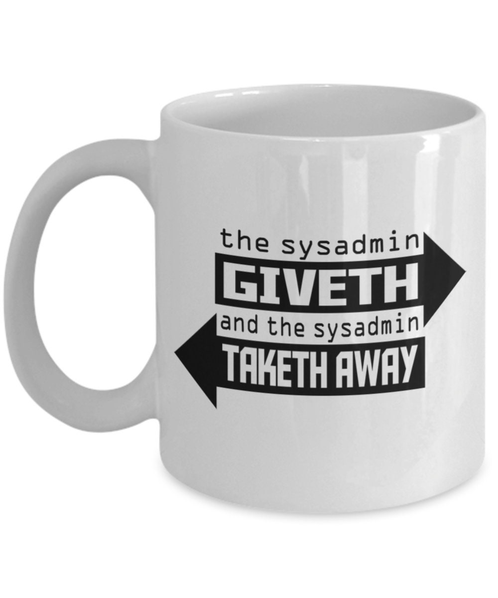 System Admin Coffee Mug - Sys Admin Funny Gift - System Administrator ...