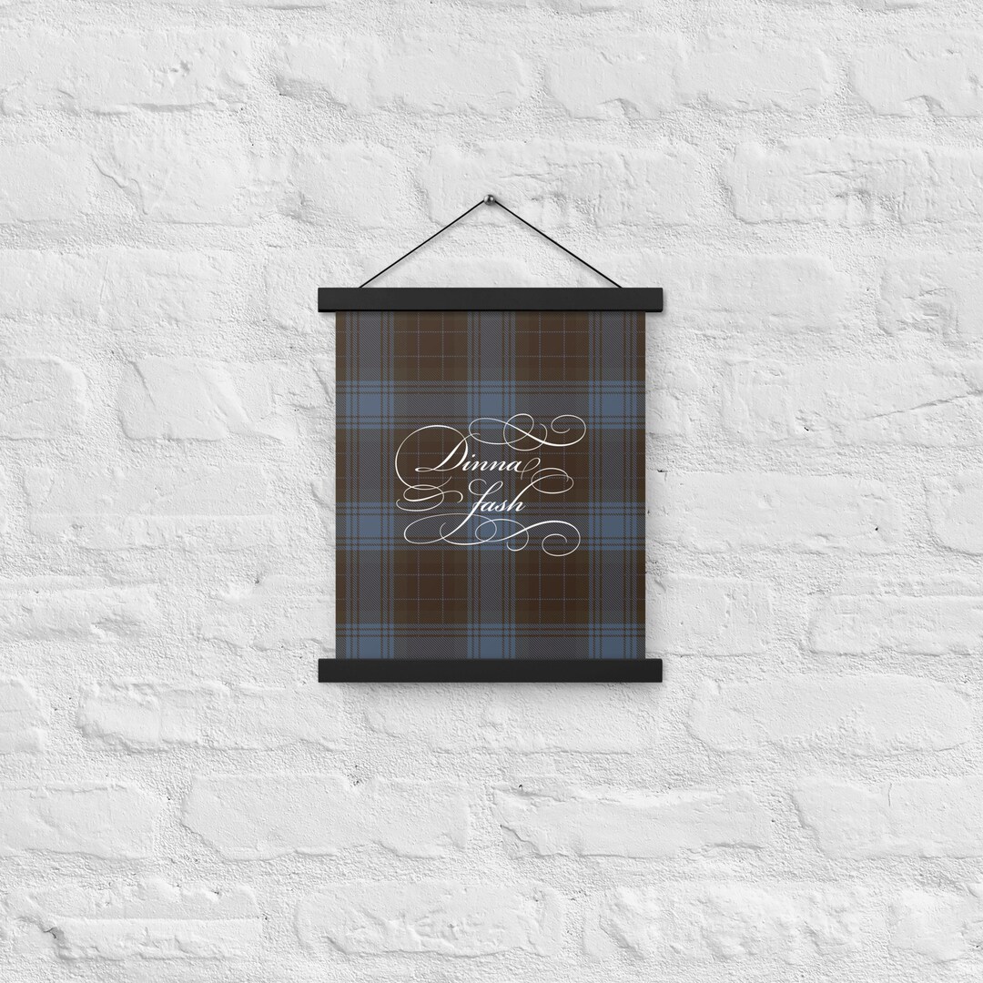 Outlander Inspired Blue Tartan Dinna Fash Poster With Hangers - Etsy
