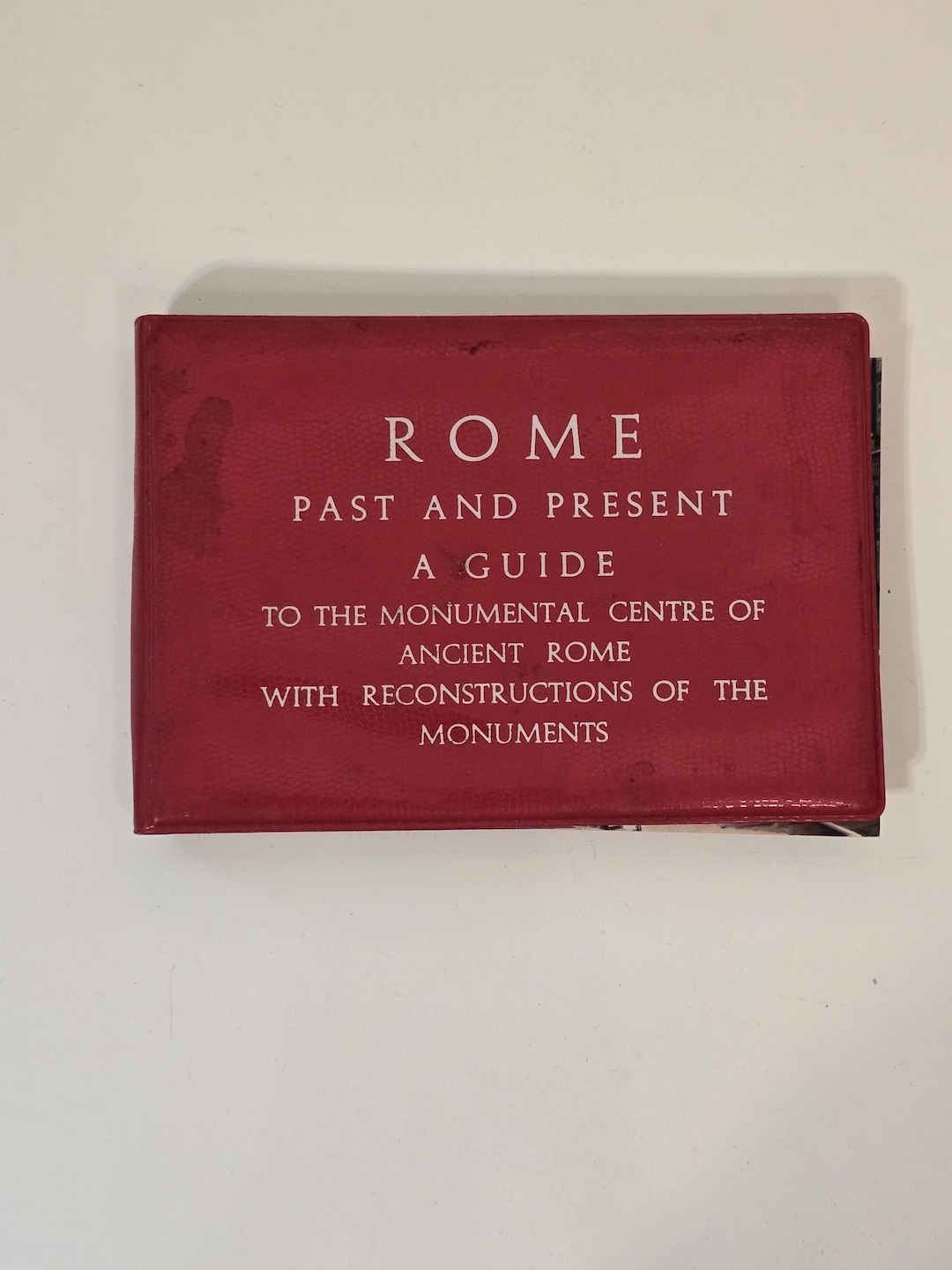 ROME Past and Present - A Guide to the Monumental Center of Ancient ...