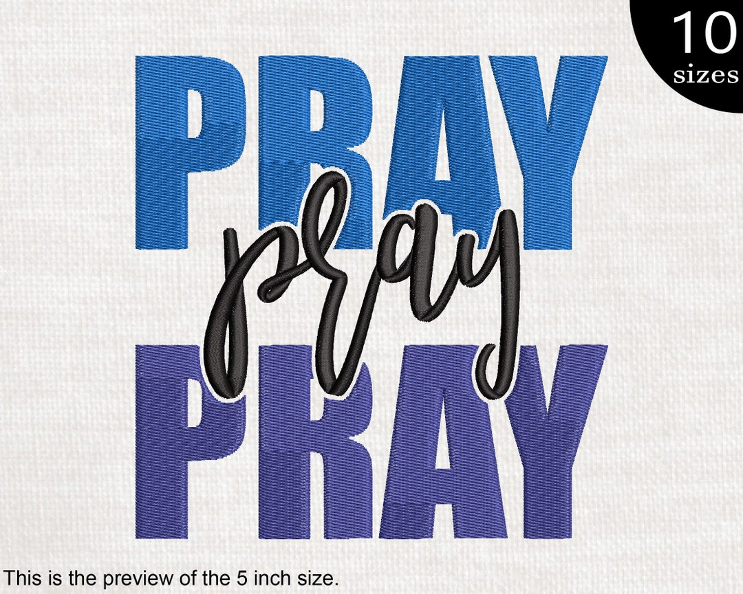 Pray Pray Design for Embroidery Machine, Instant Download, Digital ...