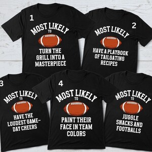 Matching Football Shirts for Tailgating Party, Most Likely to Game Day ...