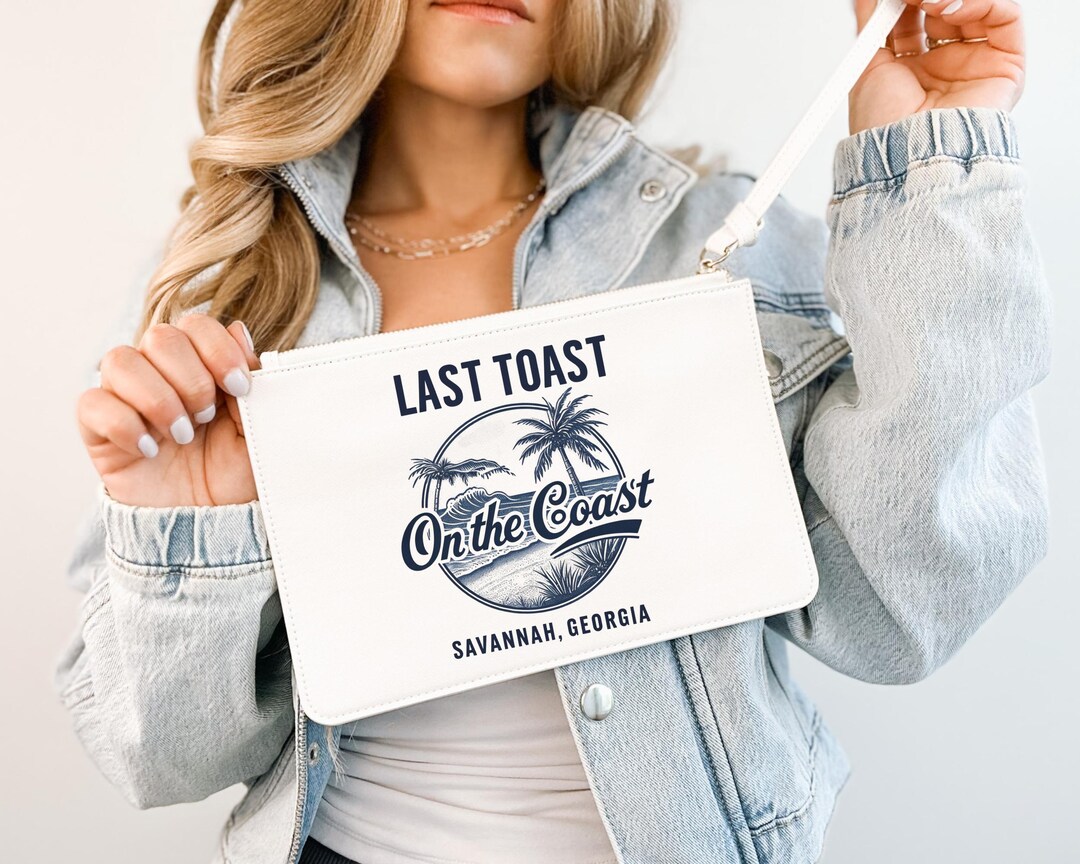 Coastal Last Toast Clutch Bag Beach Accessory Vacation Gift Summer ...