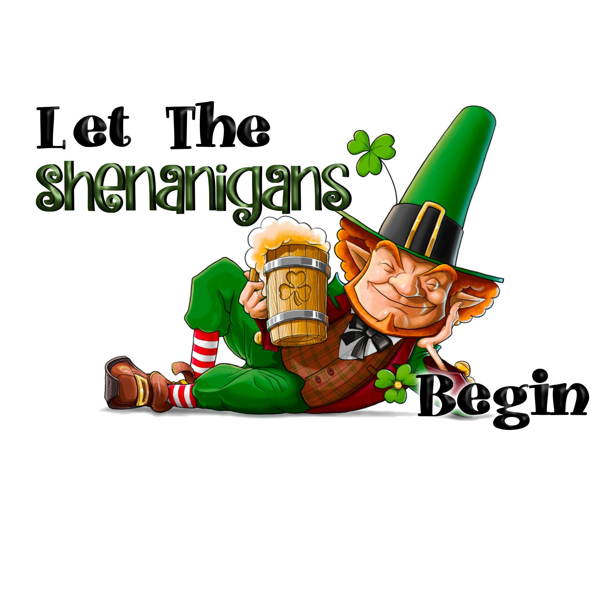 Let the Shenanigan's Begin Sublimation Transfer Ready to - Etsy