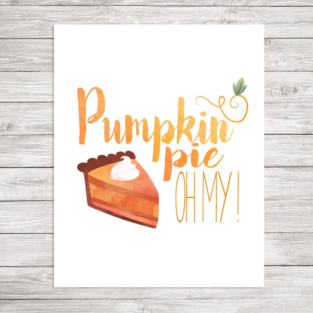 Pumpkin Pie Oh My Digital Print Pumpkin Pie Kitchen Print - Etsy