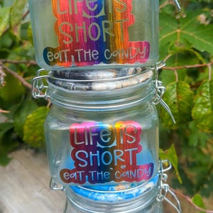 Glass Candy Jar With Locking Lid - Life is Short Eat the Candy Dish ...