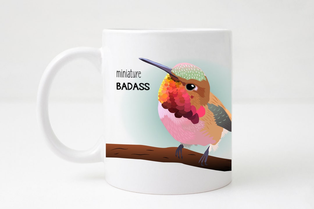 Funny Hummingbird Mug: "miniature Badass", Bird Lover Gift - Etsy