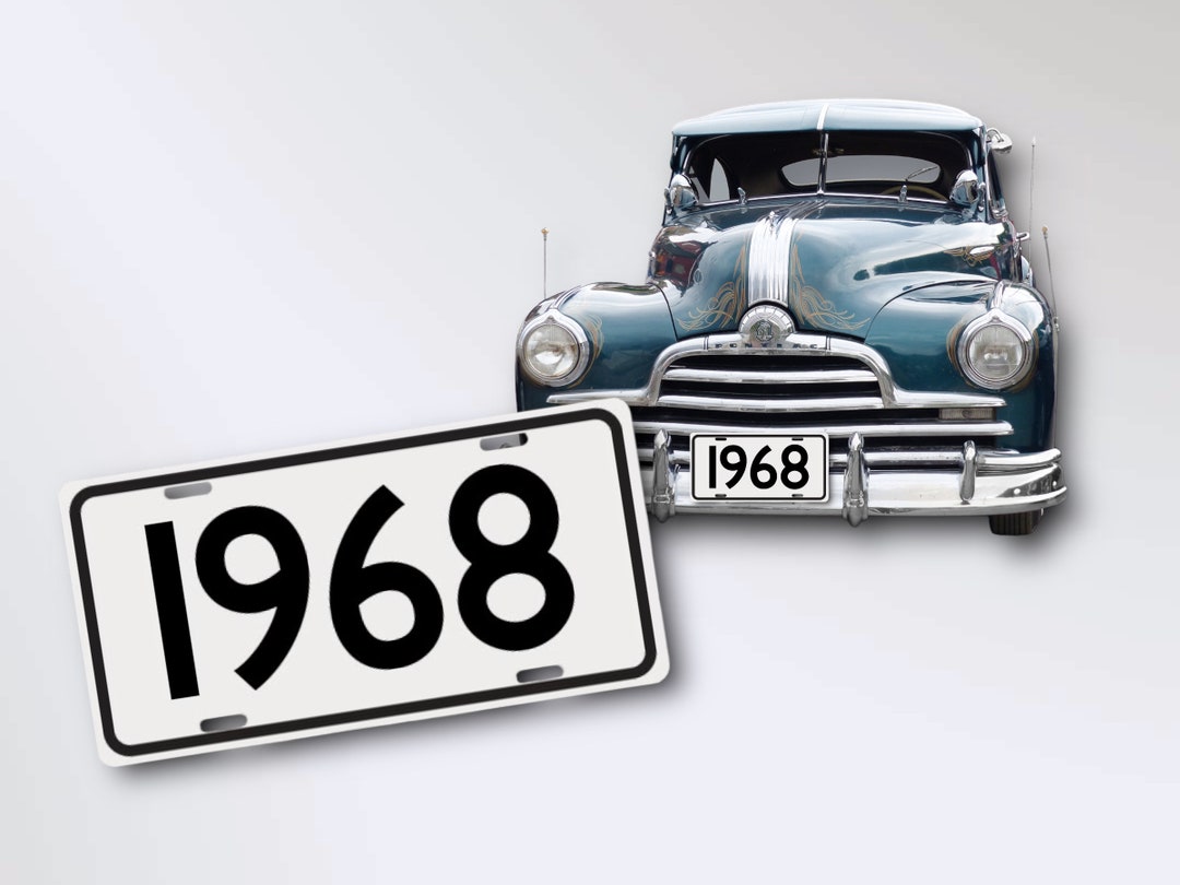 Classic Car License Plate - 1968 - Custom Years - Vintage Antique Car ...