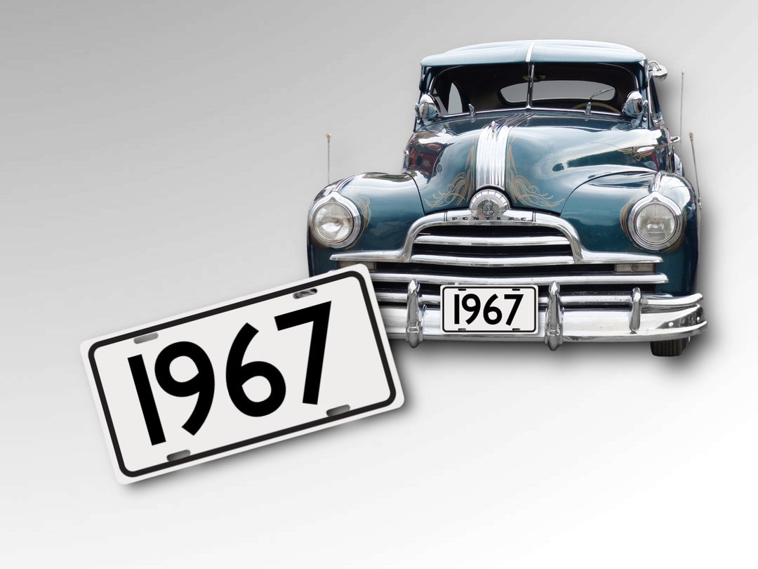 Classic Car License Plate - 1967 - Custom Years - Vintage Antique Car ...