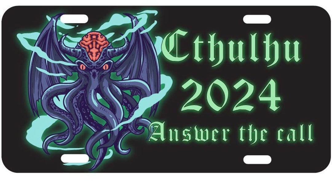 Cthulhu 2024 License Plate Answer the Call Funny Gag Gift Car Tag Man ...