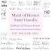 Maid of Honor Font Bundle / Font SVG Bundle / Svg Bundle / Wedding Svg ...