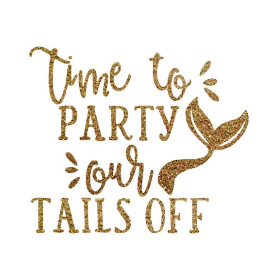 Iron-on Time to Party Our Tails Off Decal // Bachelorette | Etsy