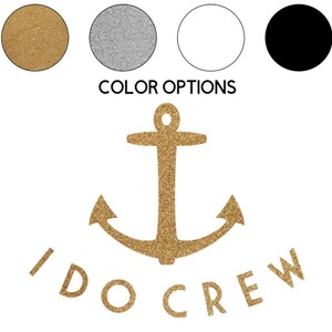 Iron-on I DO CREW Decal With Anchor // Wedding // Bachelorette - Etsy