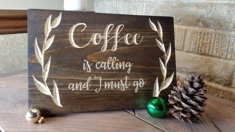 Coffee Coffee is Calling Carved Wood Coffee Rustic Wood | Etsy