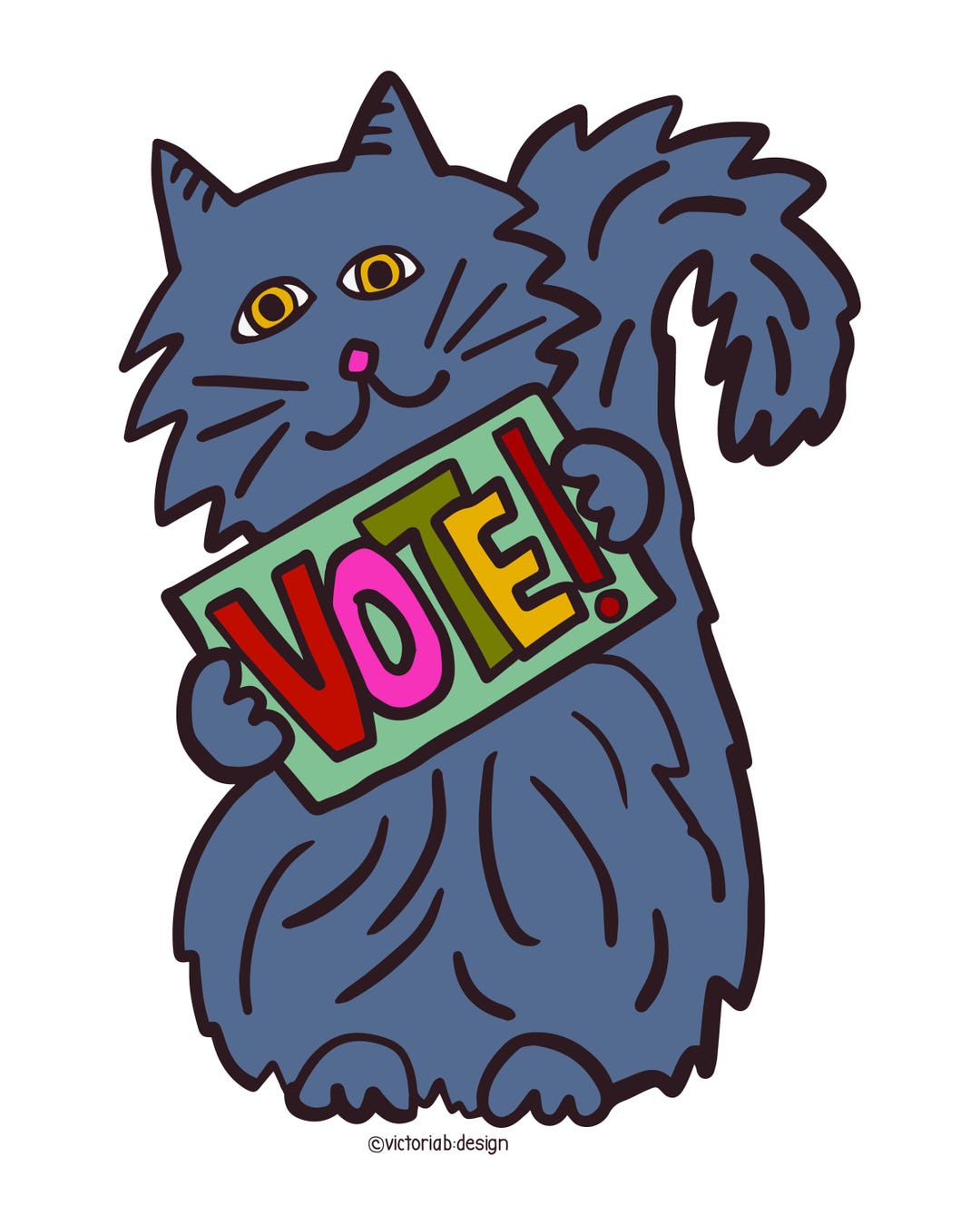 Cat Vote Poster Cute Cat Wall Art Cat Vote Window Sign Vote Optimistic ...
