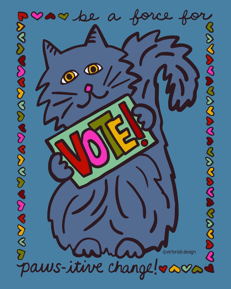 Vote Poster Cute Cat Art Get Out the Vote Cat Vote Window Sign Art ...