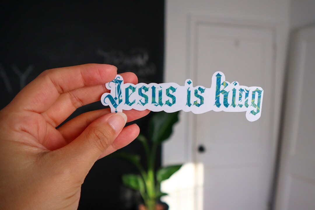 Jesus is King Pray Faith Jesus Stickers Bible Scripture Love - Etsy