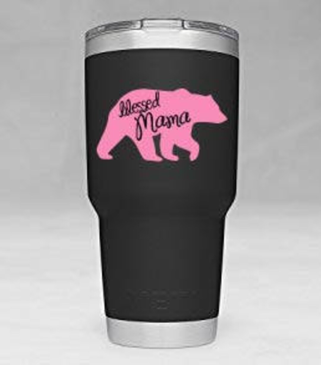 Blessed Mama Bear Gigi Nana Bear Yeti Tumbler Vinyl Decal - Etsy