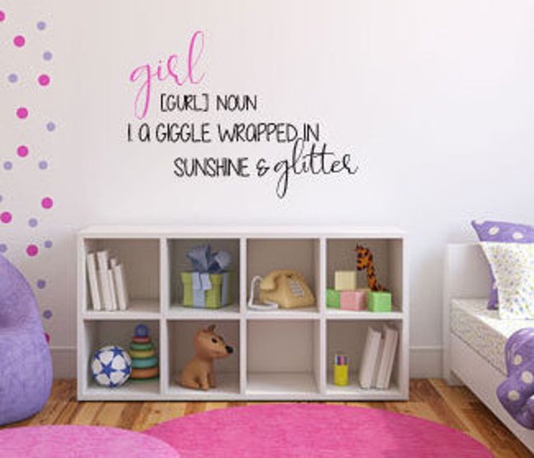 Girl Definition A Giggle Wrapped in Sunshine and Glitter Girls Room ...