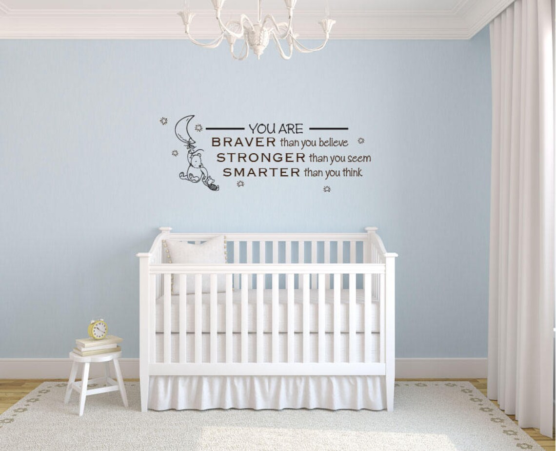 Classic Winnie the Pooh Quote You Are Braver Than You Believe Nursery ...
