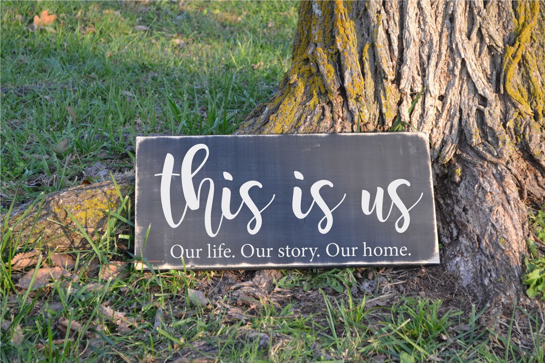Wood Sign This is Us Our Life Our Story Our Home Quote Vinyl Decal ...