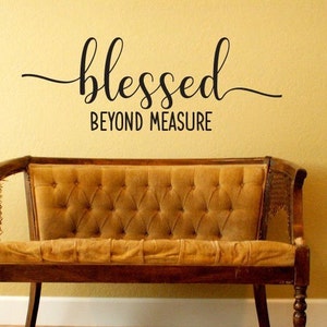 Blessed Beyond Measure Quote Vinyl Wall Decal Blessed Sign Farmhouse ...