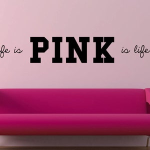 Life is Pink is Life Victoria's Secret Pink Vinyl Wall Decal - Etsy