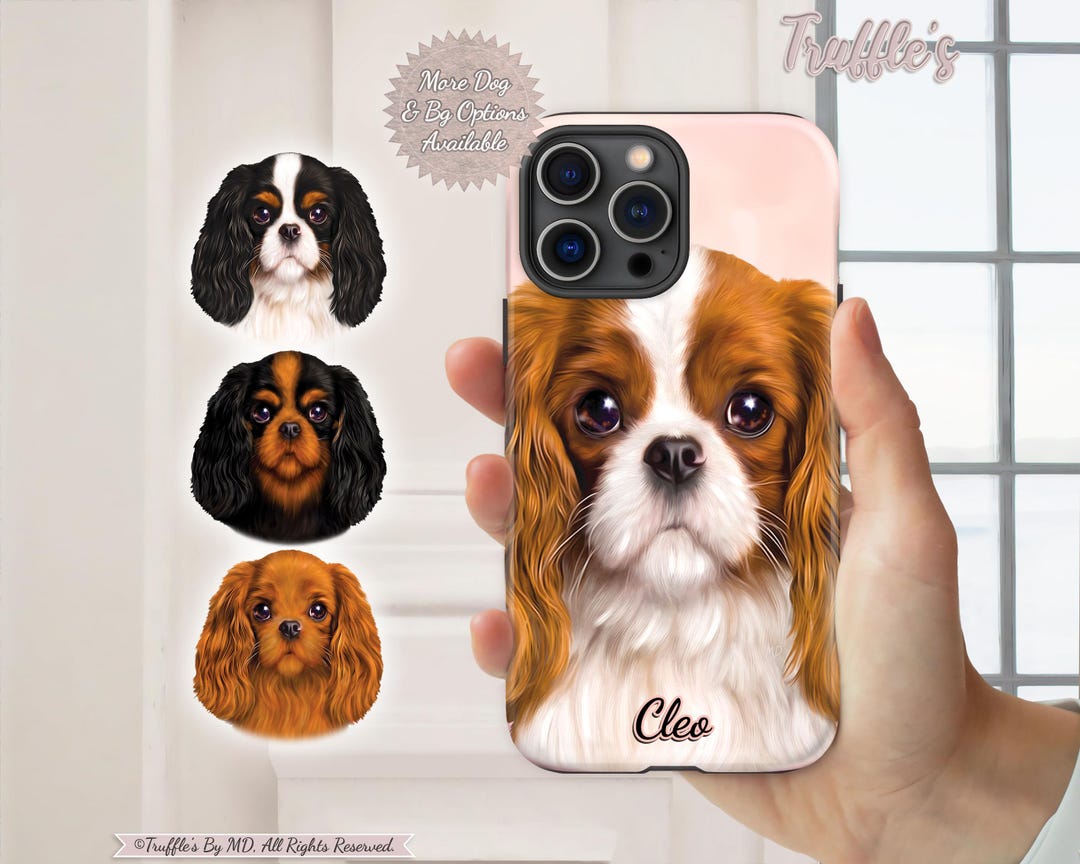 Custom Cavalier Phone Case | Personalized Dog Phone Cover | Custom ...