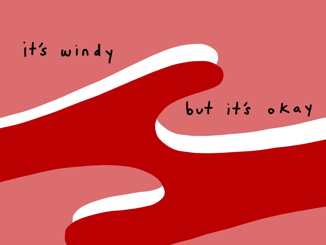 ART PRINT: It's Windy but It's Okay - Etsy