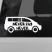 Never Say Never Minivan Car Decal - Etsy