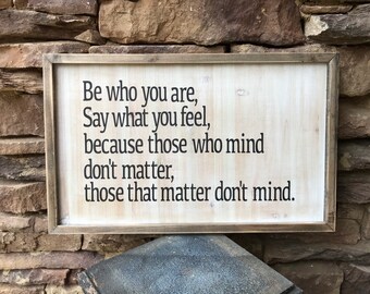 Custom Carved Wooden Sign be Who You Are and Say What You Feel ... - Etsy