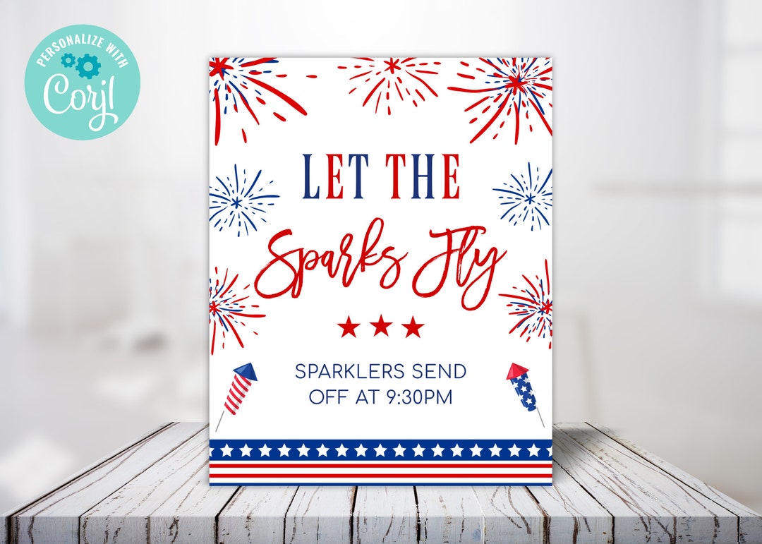 Editable 4th of July First Birthday Sparkler Sign. Let the Sparks Fly ...