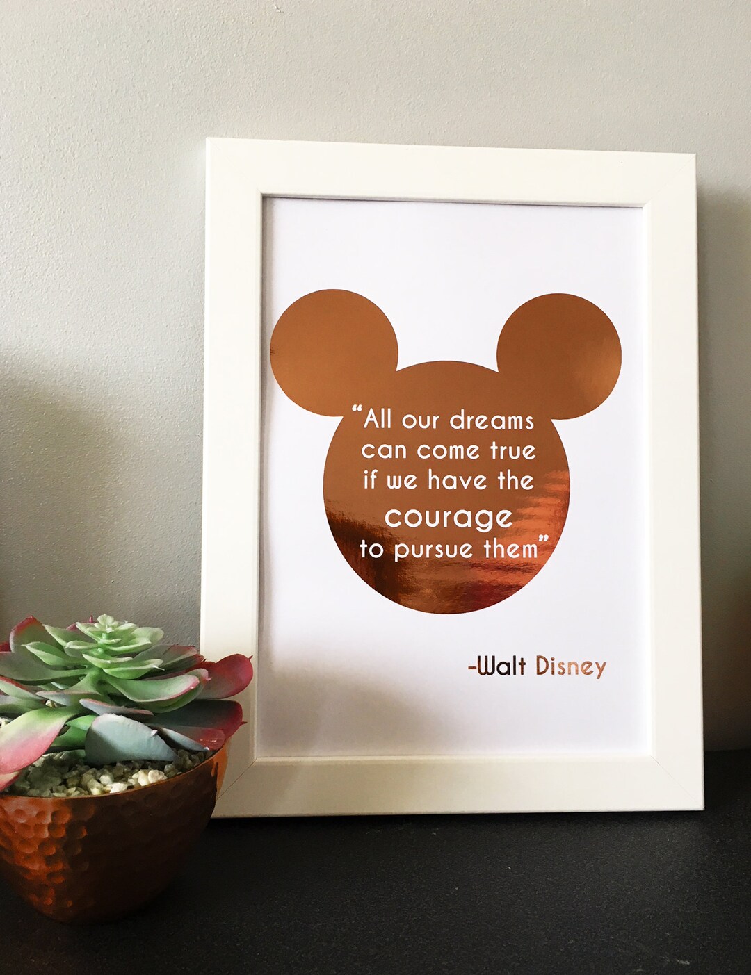 Mickey Mouse Disney Courage Quote Foiled Print REAL Gold / Rose Gold ...